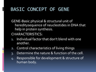 BASIC CONCEPT OF GENE , DNA,& CHROMOSOME ppt.pptx