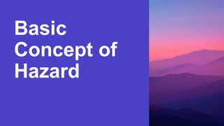 Basic Concept of Hazard.pptx