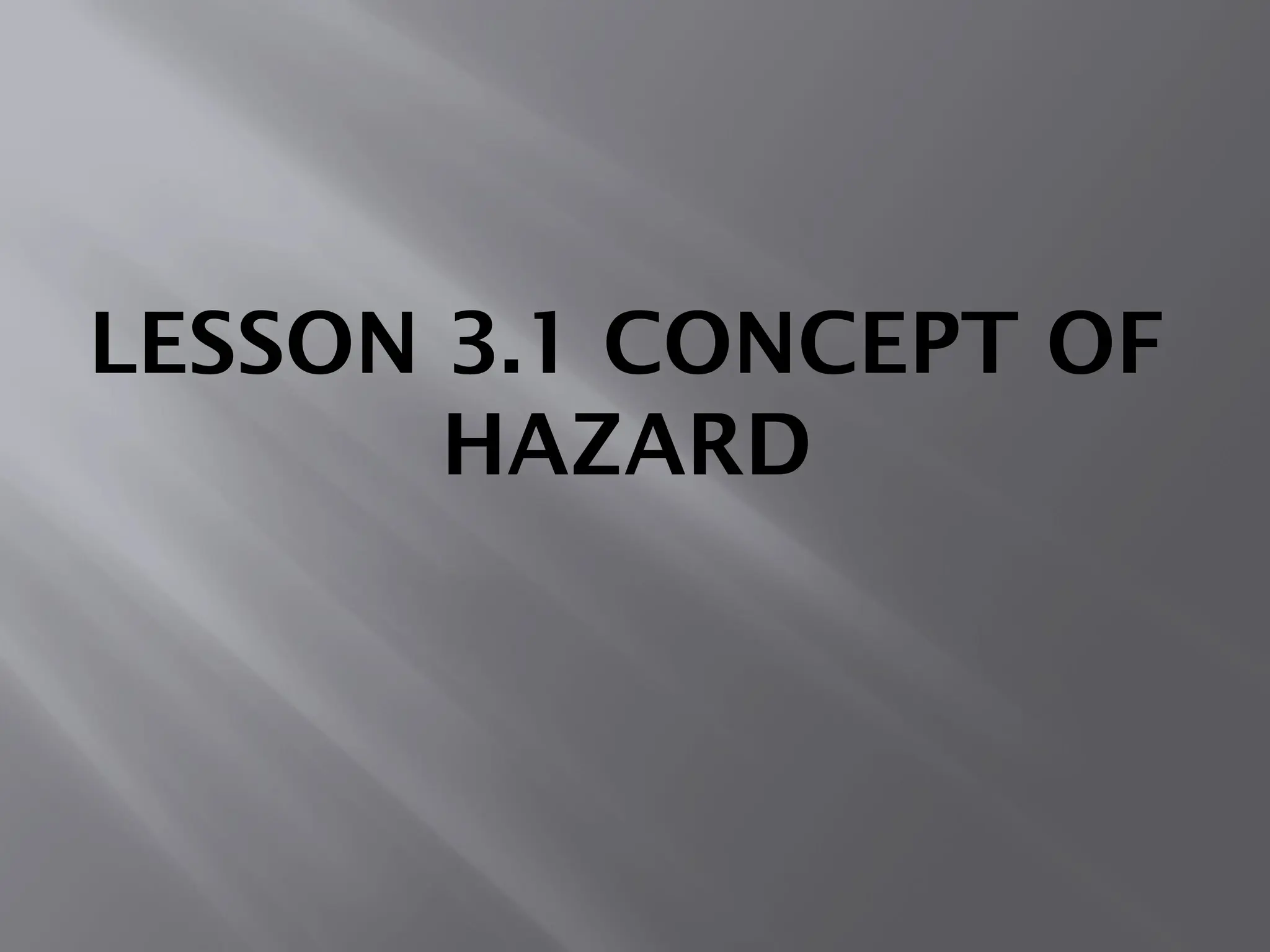 lesson:5 basic concept of hazard....pptx
