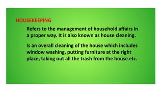 BASIC CONCEPT OF HOUSEKEEPING 1.pptx
