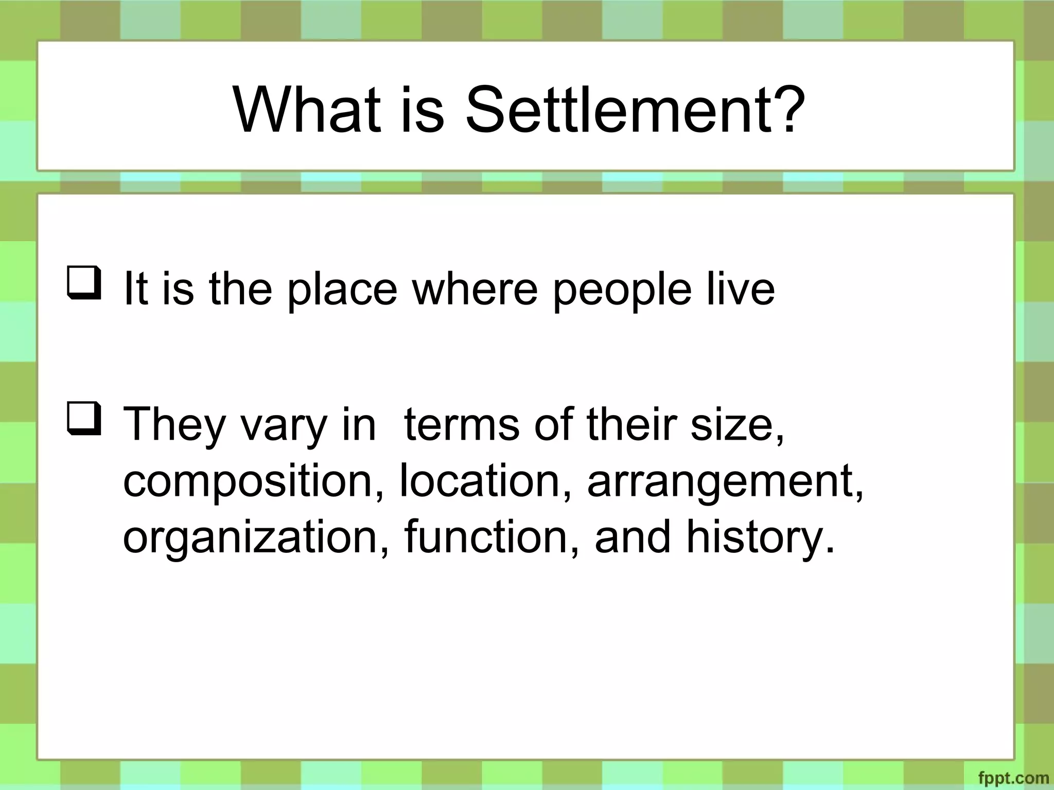 Basic Concept of Human Settlement by Martin Adlaon Arnaiz Jr. | PPT
