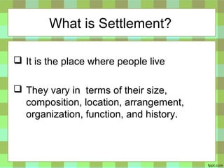 Basic Concept of Human Settlement by Martin Adlaon Arnaiz Jr. | PPT