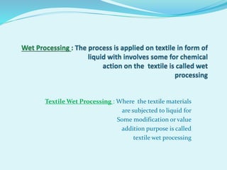 Basic concept of wet processing | PPTX
