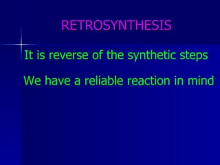 Basic Concepts Of Retrosynthesis (Part1) | PPT