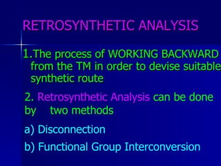 Basic Concepts Of Retrosynthesis (Part1) | PPT