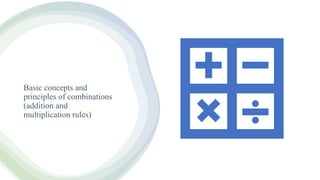 Basic concepts and principles of combinations.pptx