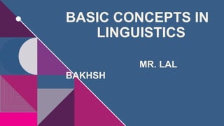 Basic concepts in linguistics including all.pptx