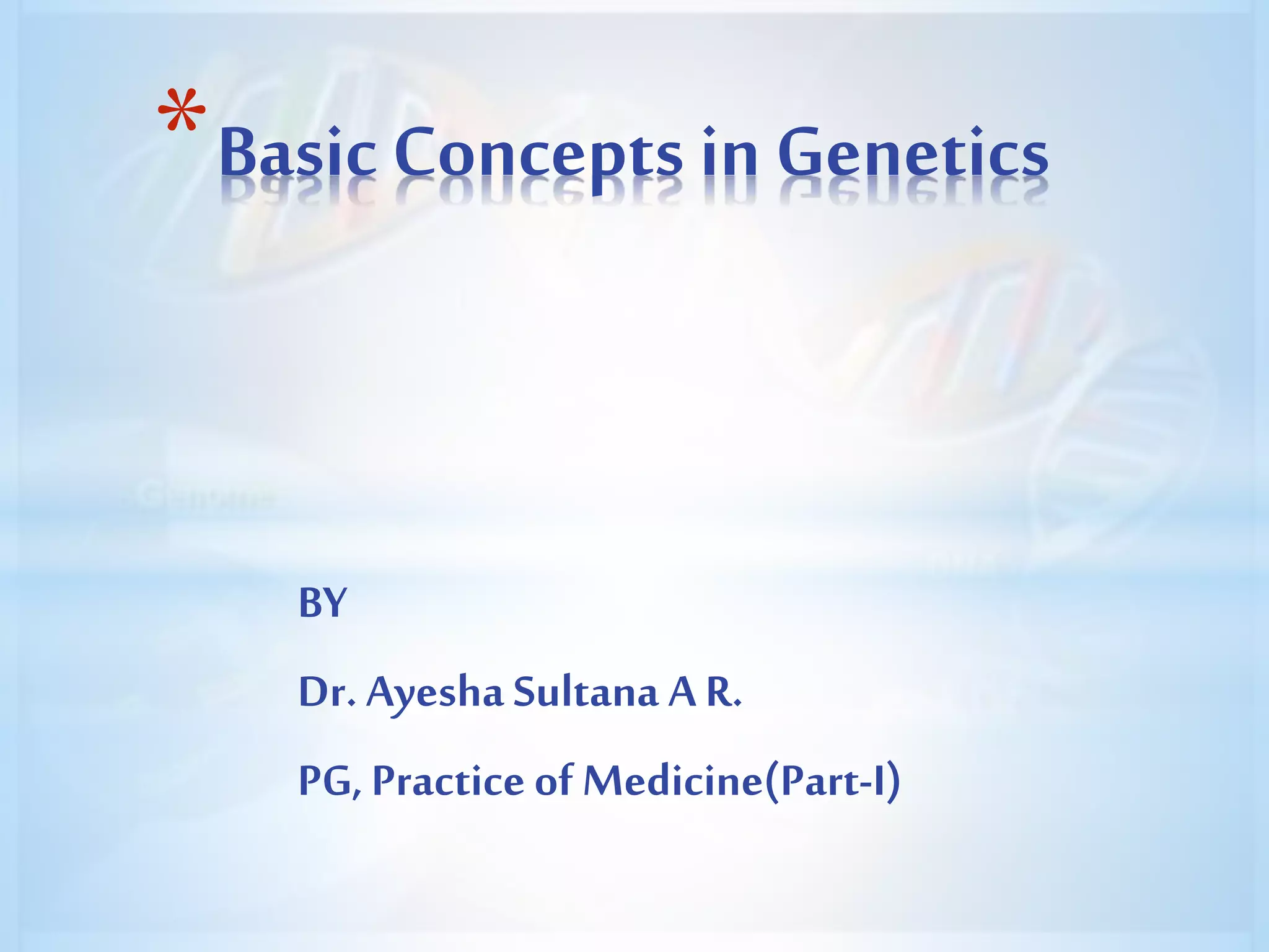 Basic concepts in genetics | PPTX
