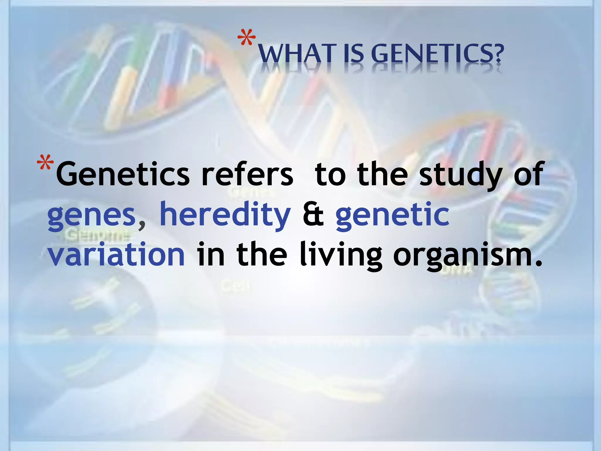 Basic concepts in genetics | PPTX