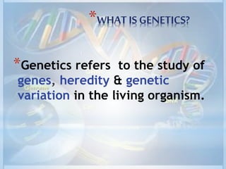 Basic concepts in genetics | PPTX