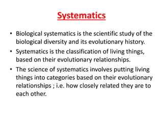 Basic concepts in systamatics,taxonomy and phylogenetic tree | PPTX