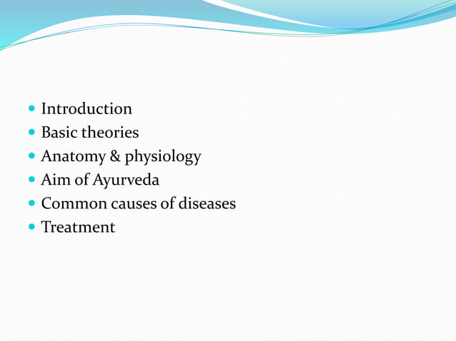 Basic concepts of ayurveda | PPTX | Alternative Medicine | Wellness