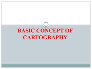Basic Concepts of Cartography and Map Making.pptx