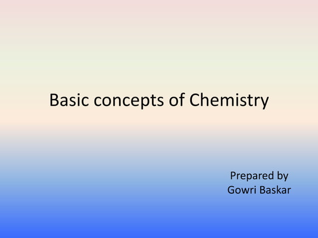 Basic concepts of chemistry | PPTX | Chemistry | Science