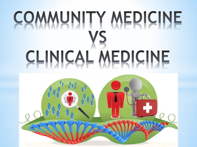 Basic concepts of community medicine