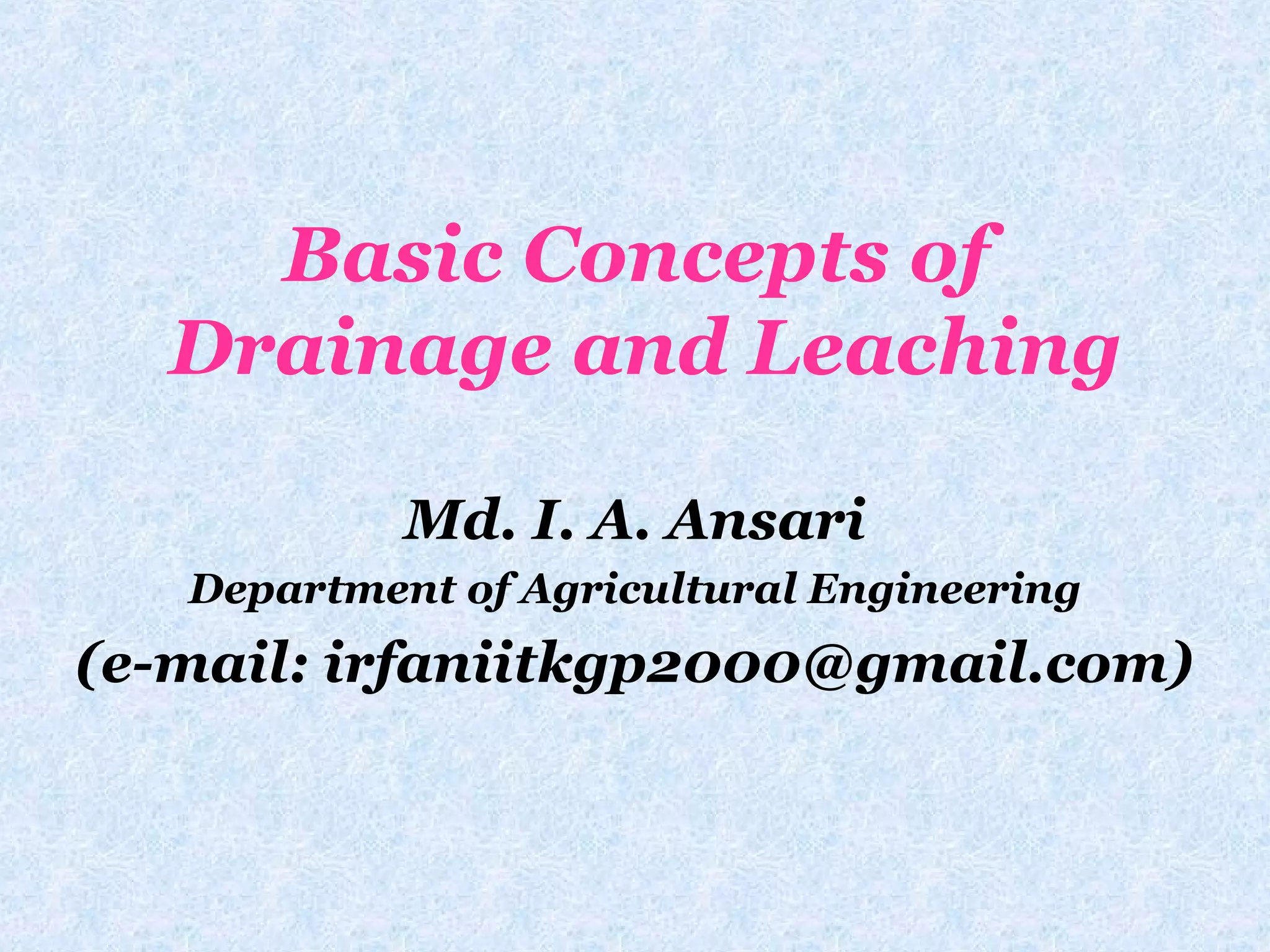 Basic concepts of drainage and leaching | PPT