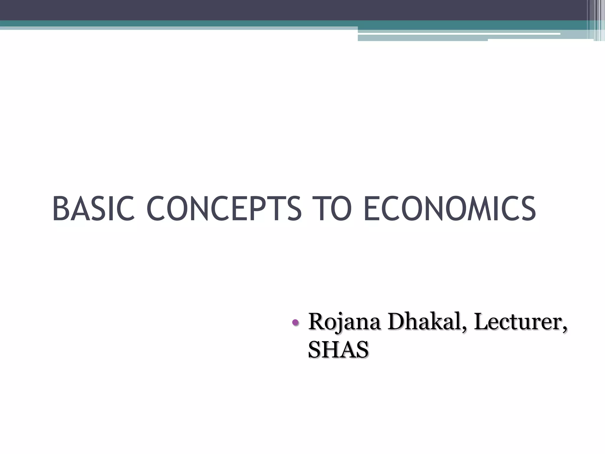 Basic concepts of economics | PPTX