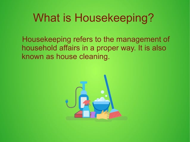 Basic concepts of housekeeping | PPT