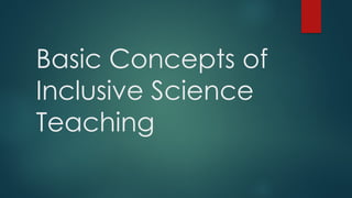 Basic Concepts of Inclusive Science Teaching.pptx
