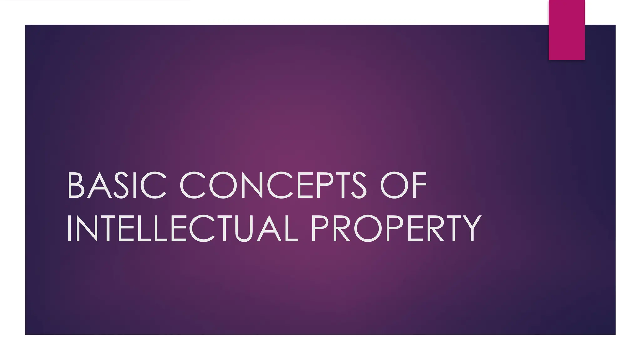 basic concepts of intellectual property-1.pptx