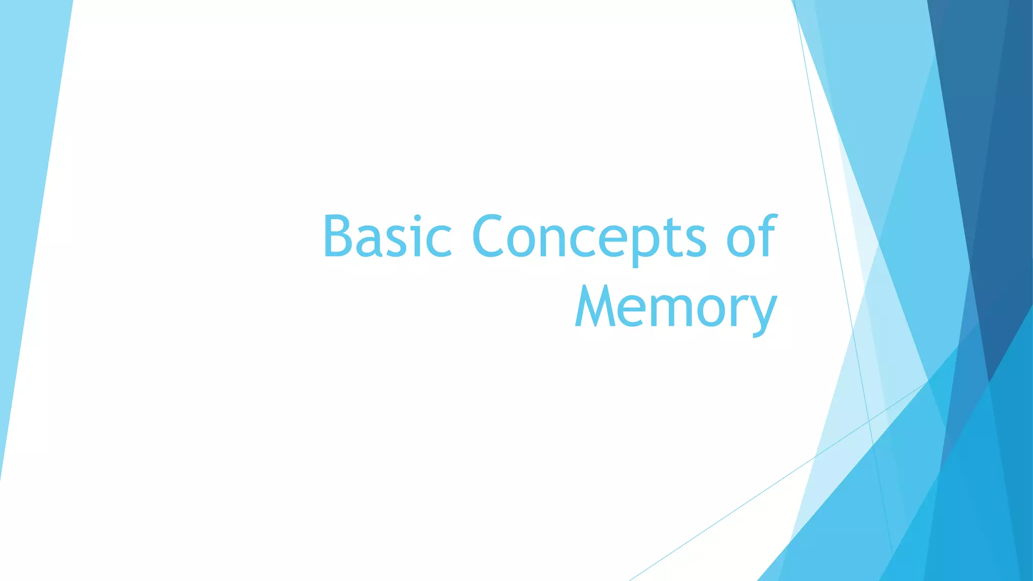 Basic concepts of memory | PPTX