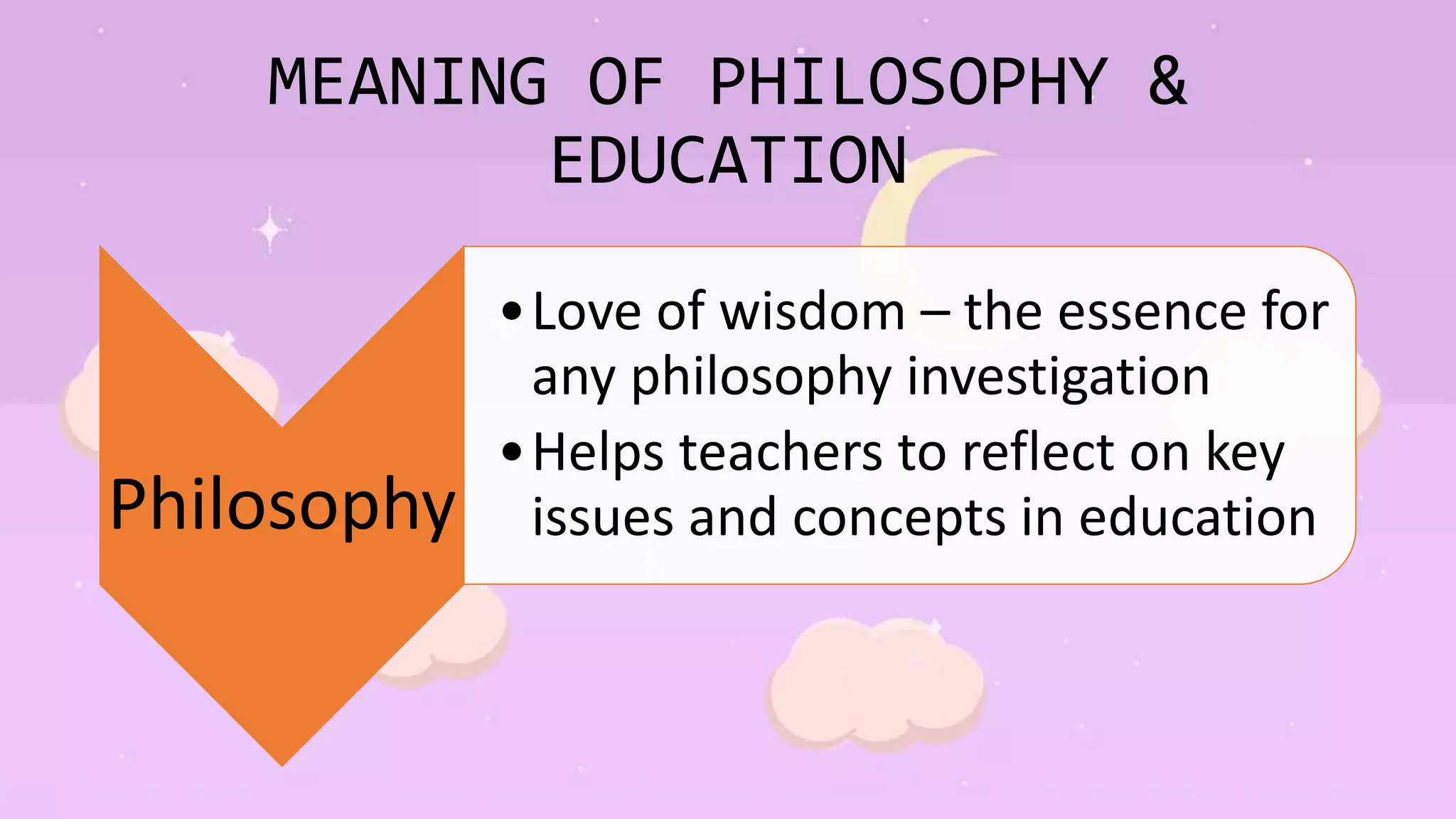 Basic concepts of philosophy and philosophy of education | PPTX