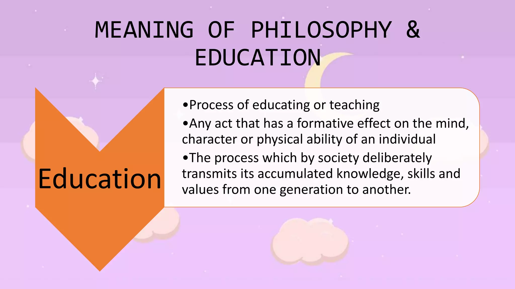 Basic concepts of philosophy and philosophy of education | PPTX