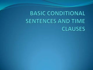 Conditional sentences and time clauses | PPTX