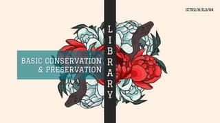 BASIC CONSERVATION & PRESERVATION | PPT