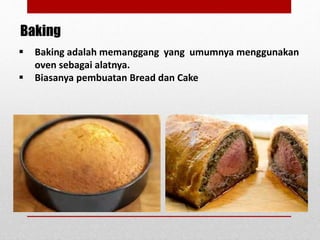 Basic cooking methods: www.chefqtrainer.blogspot.com | PPTX