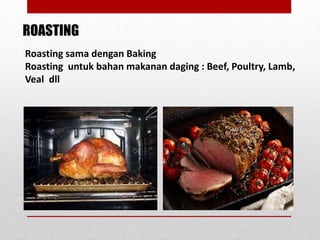 Basic cooking methods: www.chefqtrainer.blogspot.com | PPTX