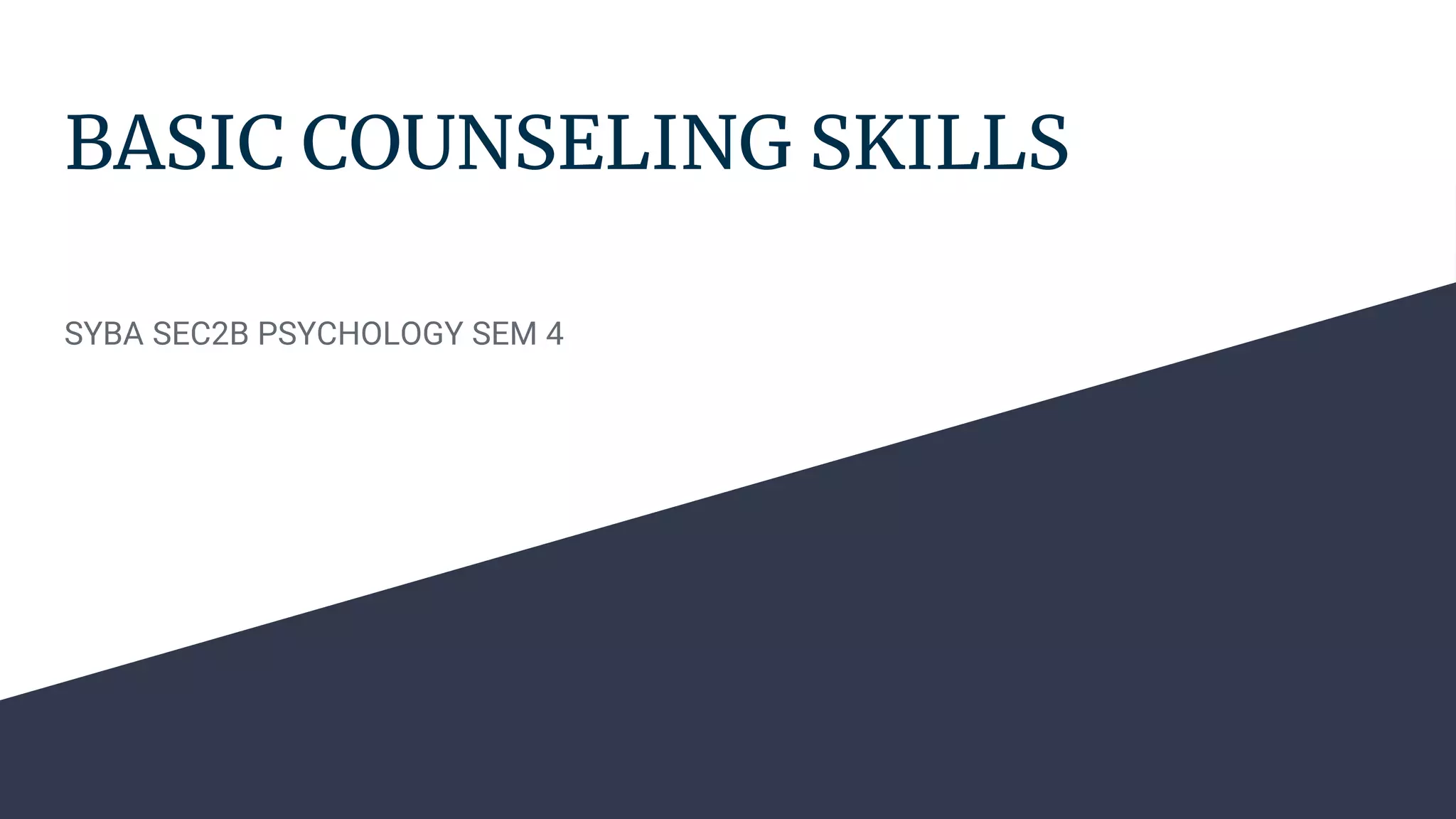 Basic counseling skills | PPTX