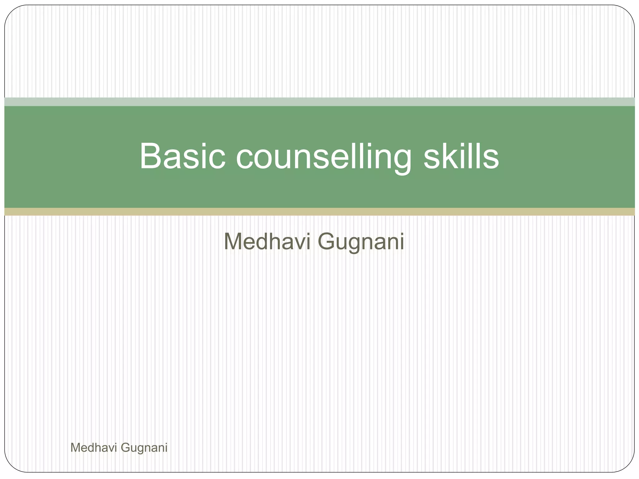 Basic counselling skills | PPTX