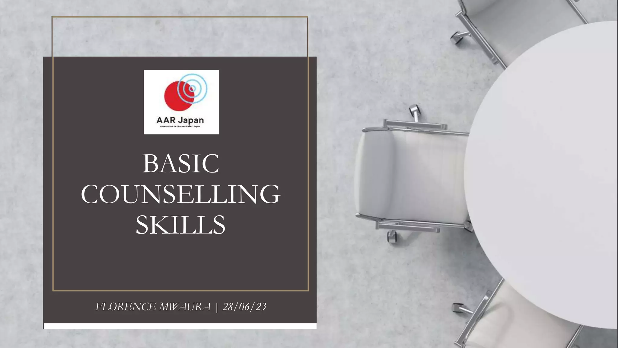 BASIC COUNSELLING SKILLS - Mentorship training.pptx