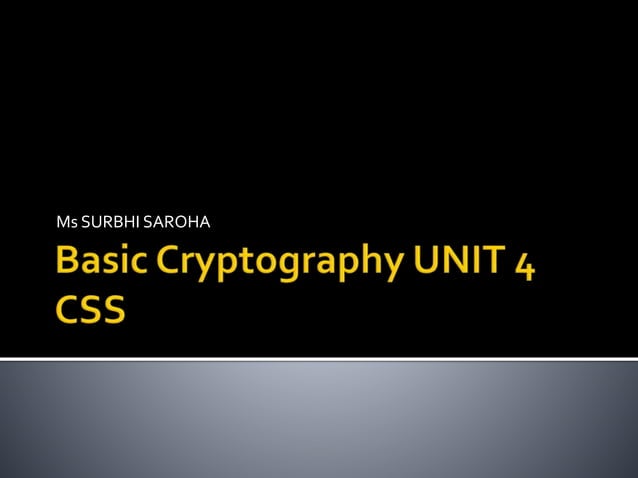 Basic Cryptography unit 4 CSS | PPT