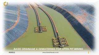 Basic Dewatering & Drainage for Open Pit Mining.pptx