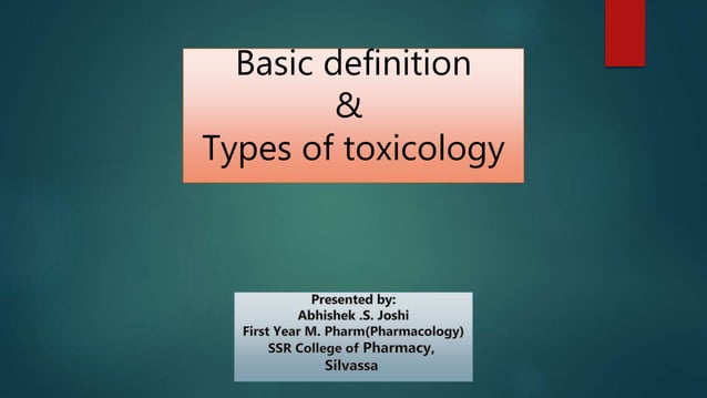 Basic definition and types of toxicology | PPTX