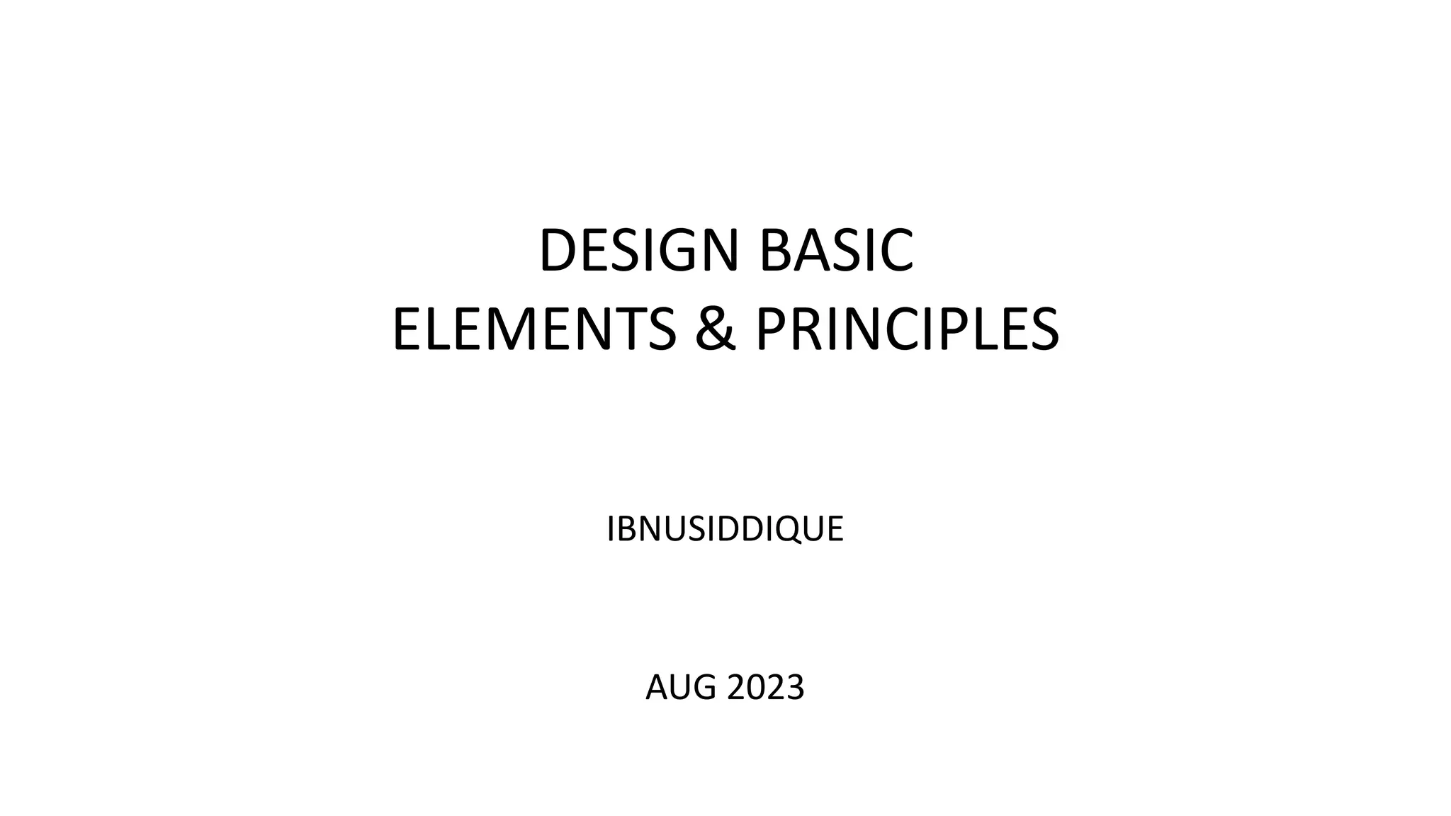 BASIC DESIGN - Elements & Principles-1.pptx | Science