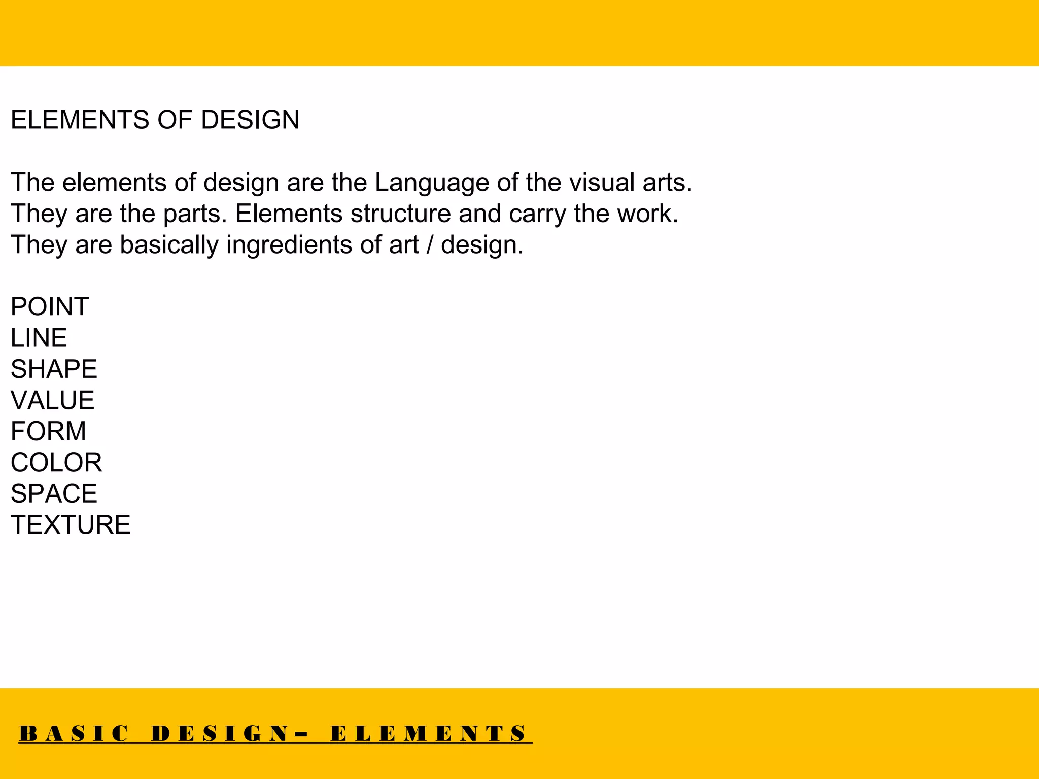 Basic Design : Elements & Principles