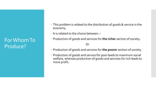 Basic economic problem | PPTX
