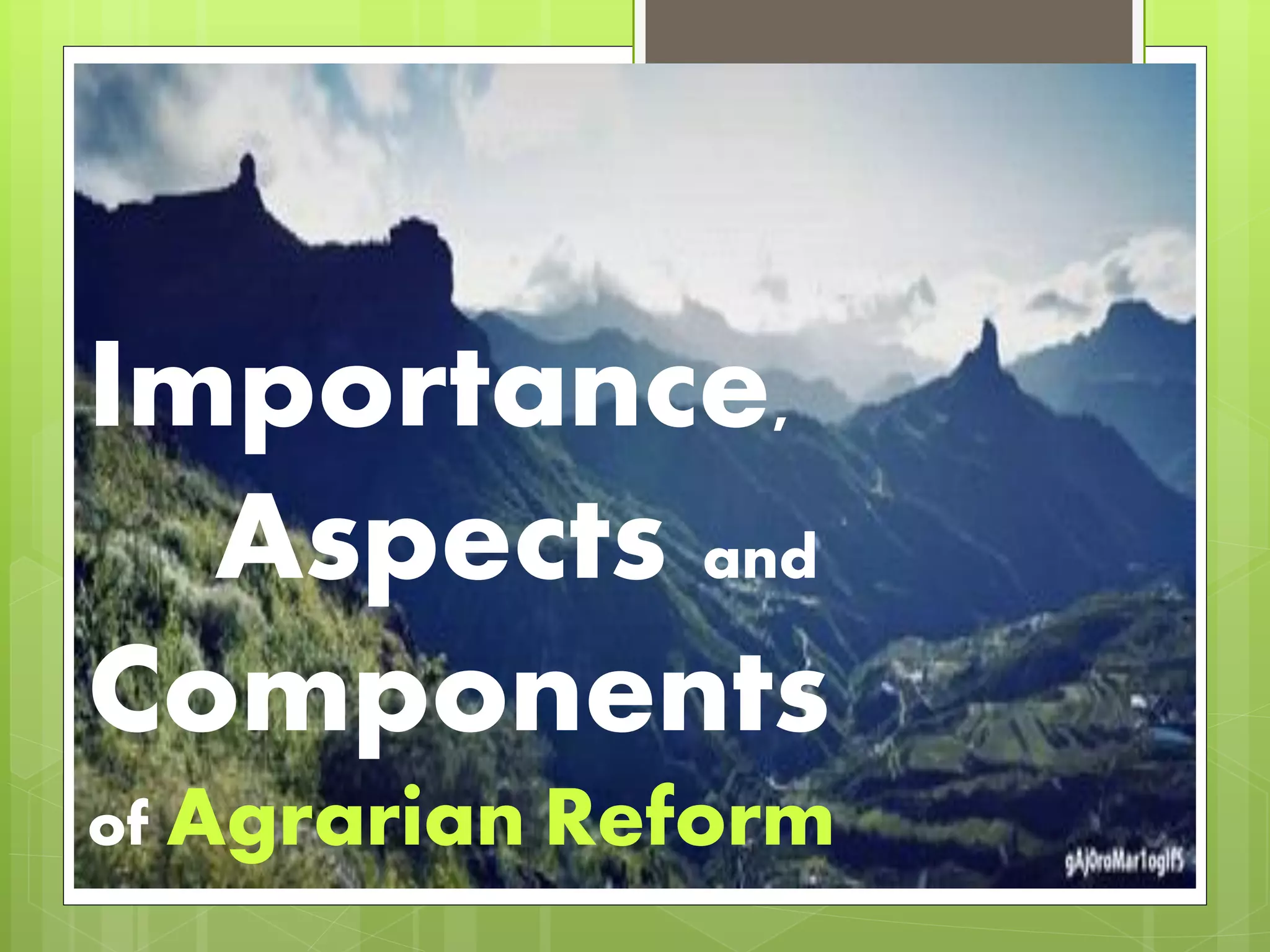 Importance, Aspects and Components of Agrarian Reform | PDF