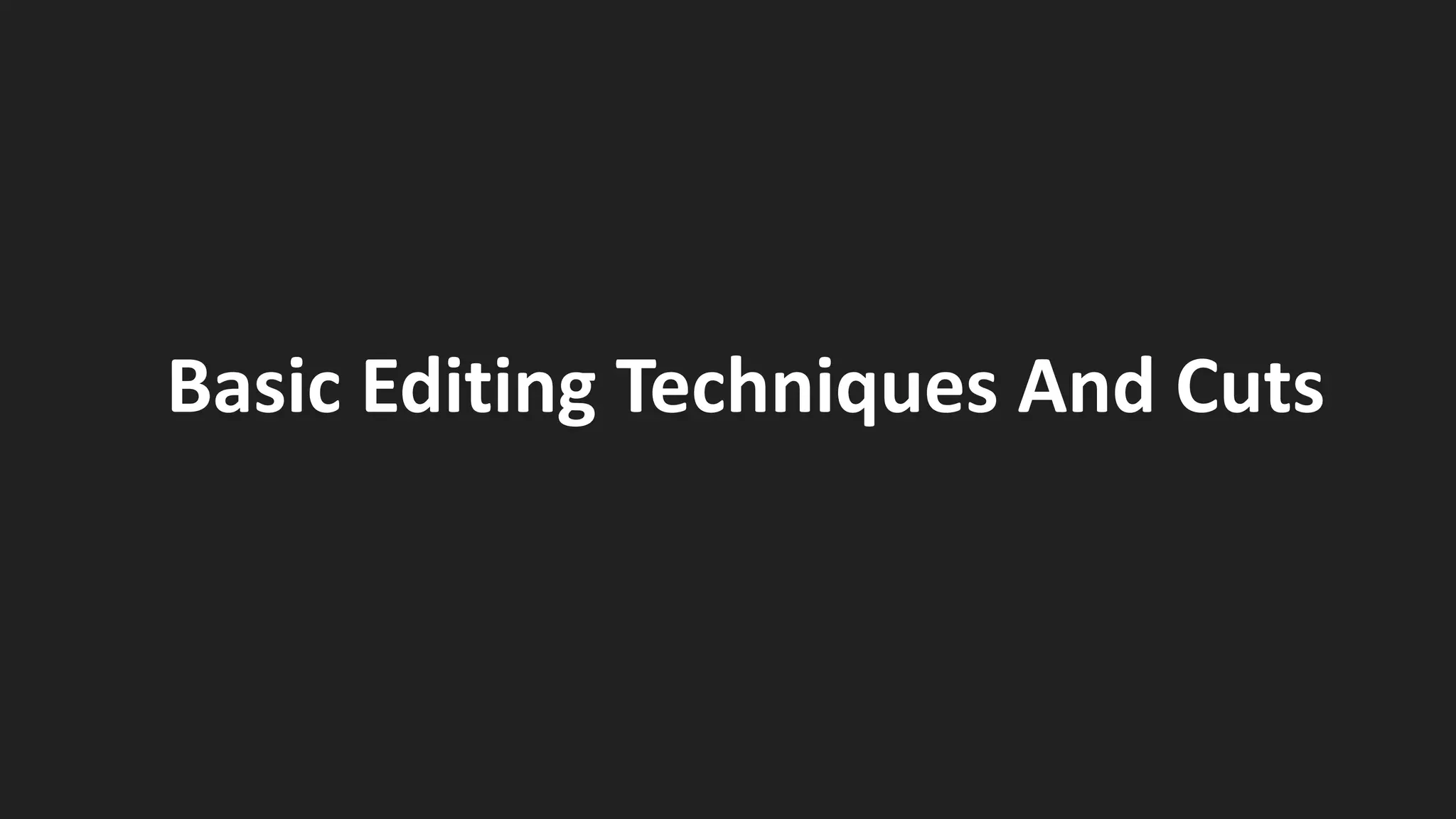 Basic editing techniques and cuts | PDF