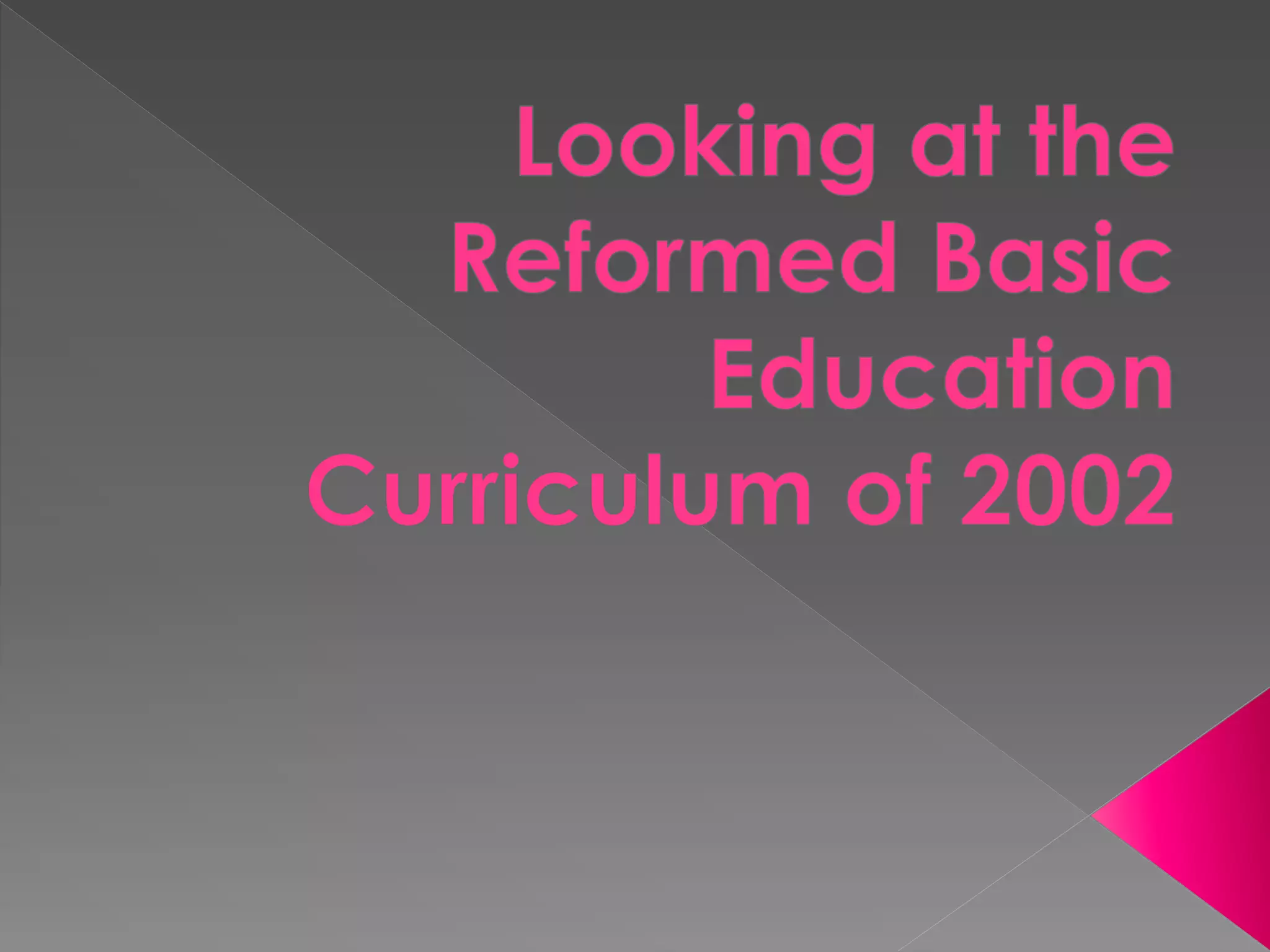 Basic education curriculum | PPTX