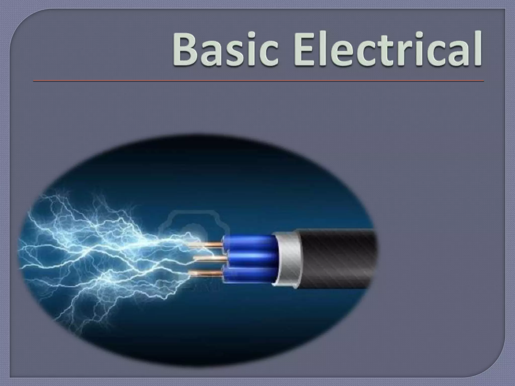 Basic electrical | PPTX | Physics | Science