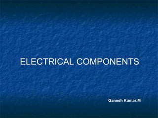 Basic electrical comp upload1 | PPT