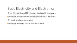 BASIC ELECTRICITY & ELECTRONICS.pptx....... | PPT