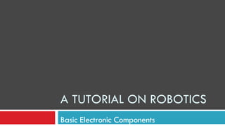 Basic Electronic Components | PPT