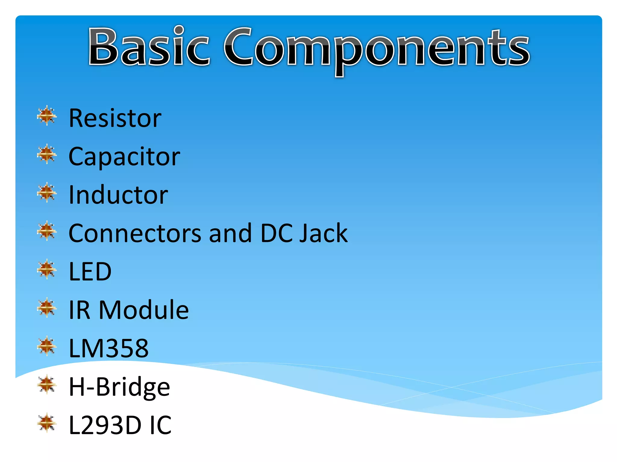 Basic electronics component | PPTX