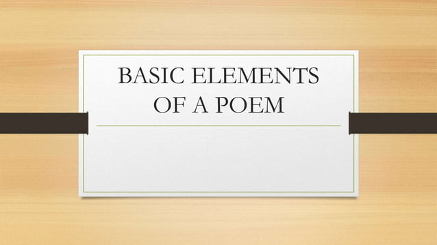 Grade 7 Lesson Basic elements of a poem | PPTX