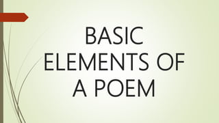 Basic elements of a poem | PPTX